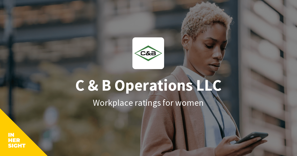 C & B Operations LLC Reviews from Women | InHerSight