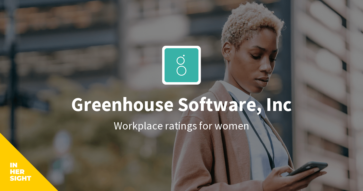 Greenhouse Software, Inc Reviews from Women | InHerSight