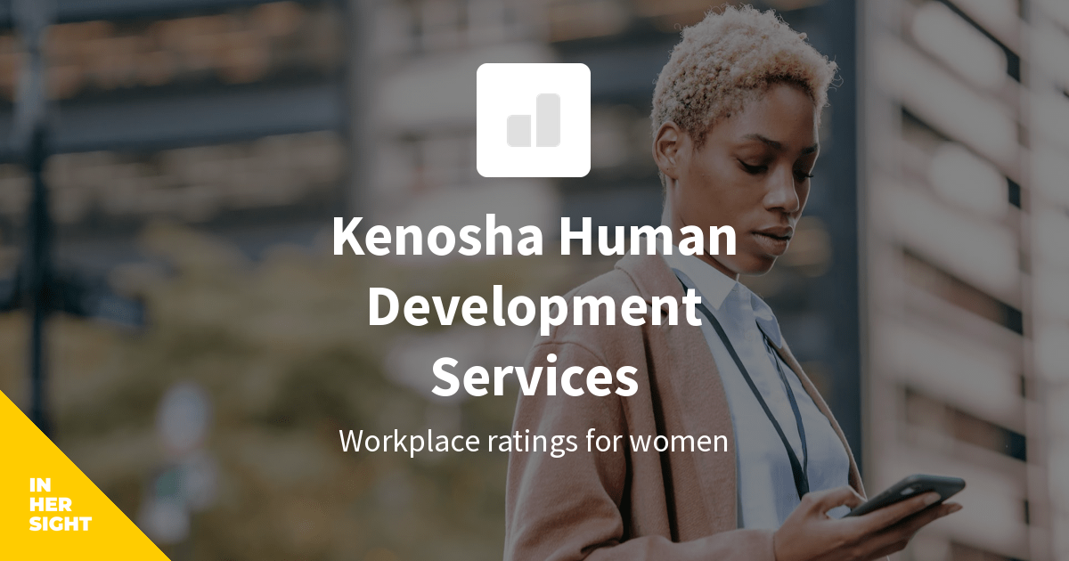 Kenosha Human Development Services Reviews from Women | InHerSight