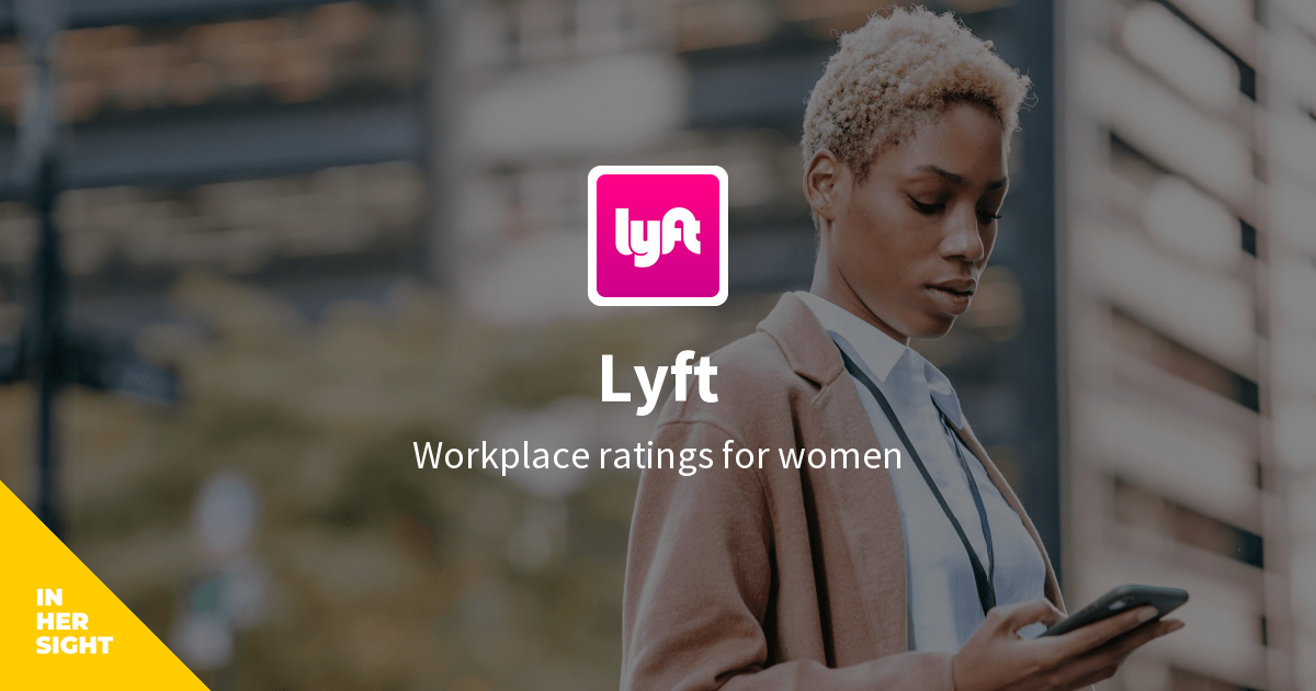 Lyft Careers | InHerSight