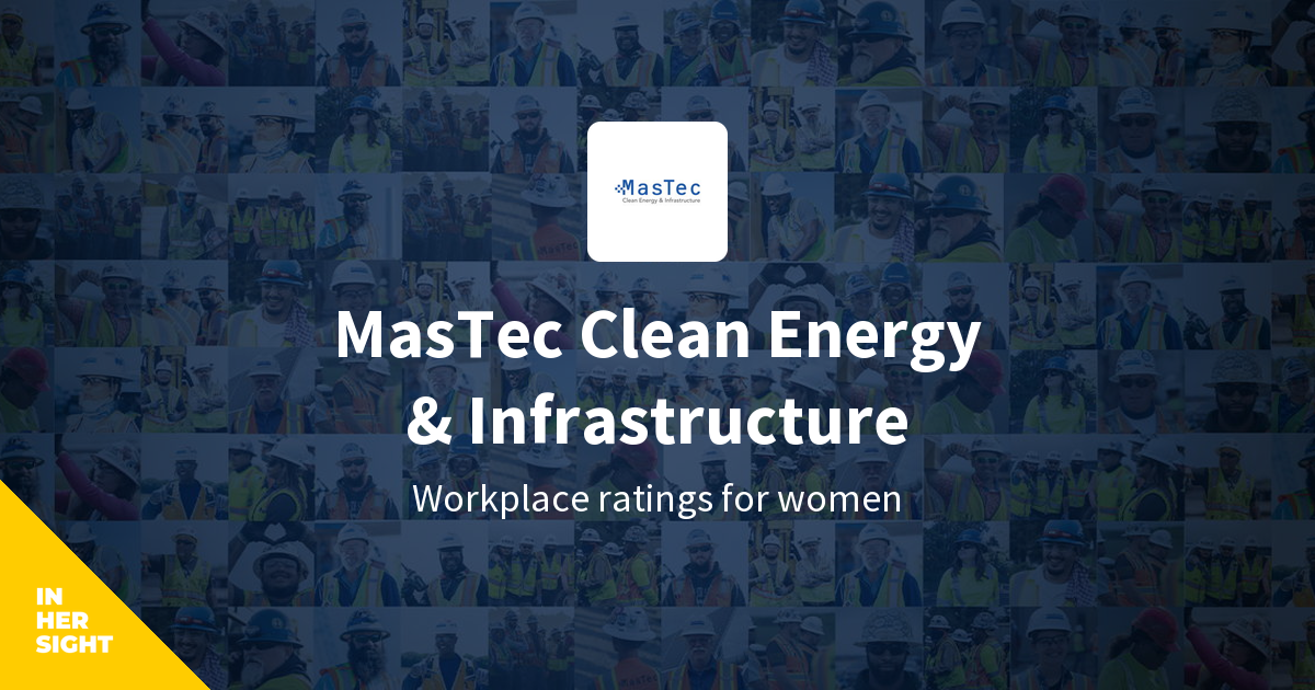 MasTec Clean Energy & Infrastructure Jobs | InHerSight