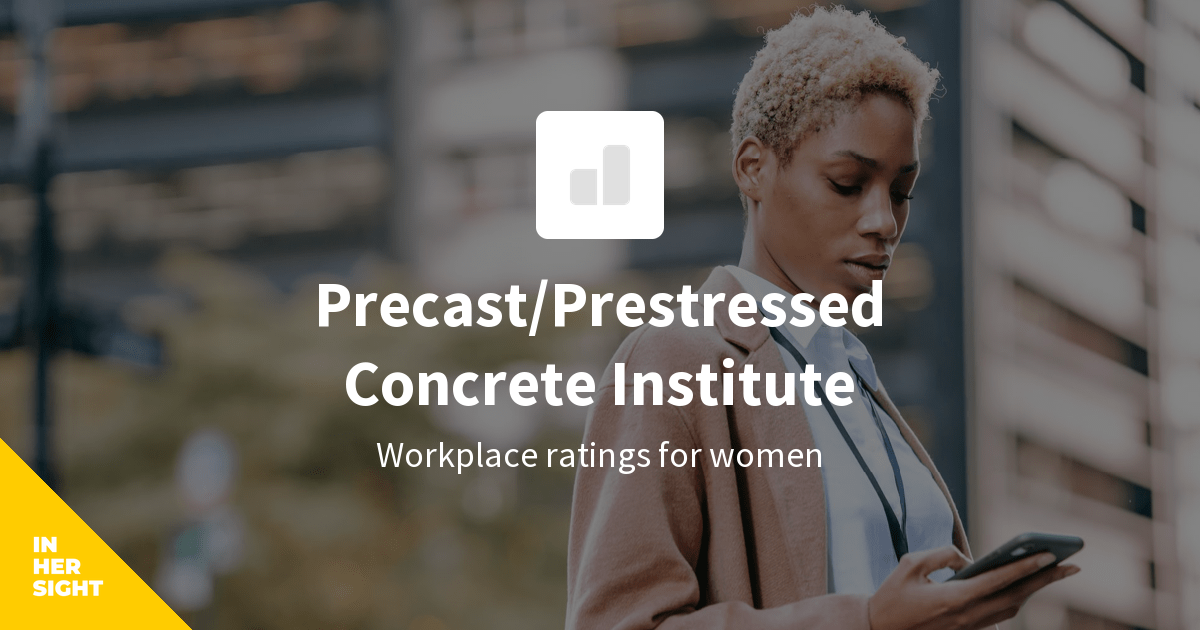Precast/Prestressed Concrete Institute Jobs | InHerSight