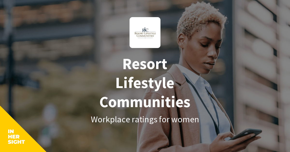 Resort Lifestyle Communities Reviews from Women | InHerSight