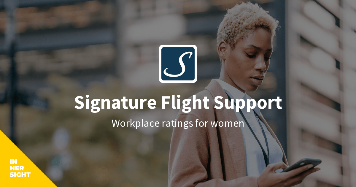 Signature Flight Support Reviews from Women | InHerSight