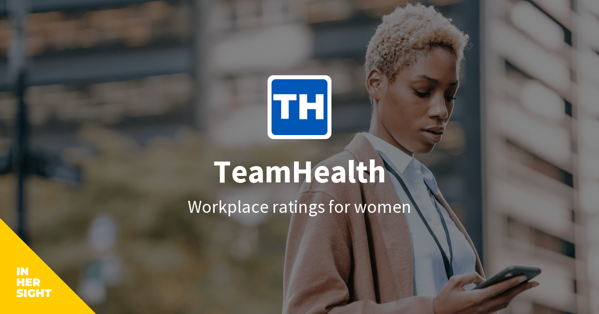 TeamHealth Reviews from Women | InHerSight