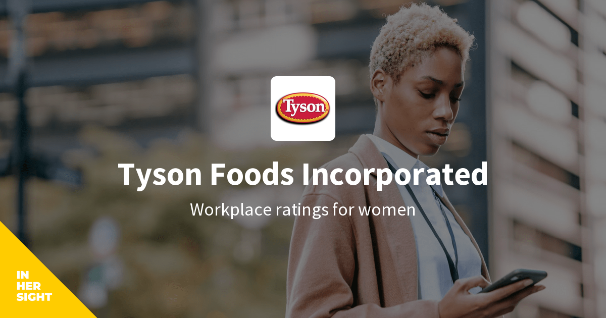 Salary Satisfaction at Tyson Foods Incorporated | InHerSight