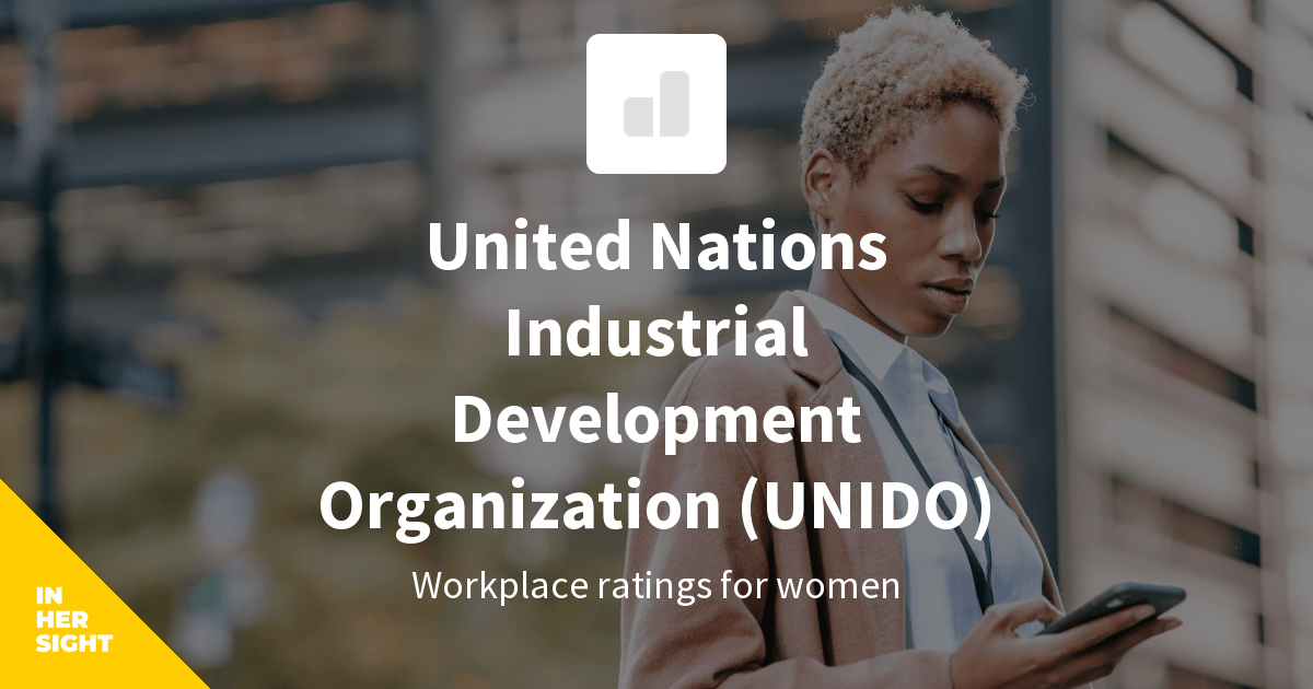 United Nations Industrial Development Organization (UNIDO) Reviews from Women | InHerSight