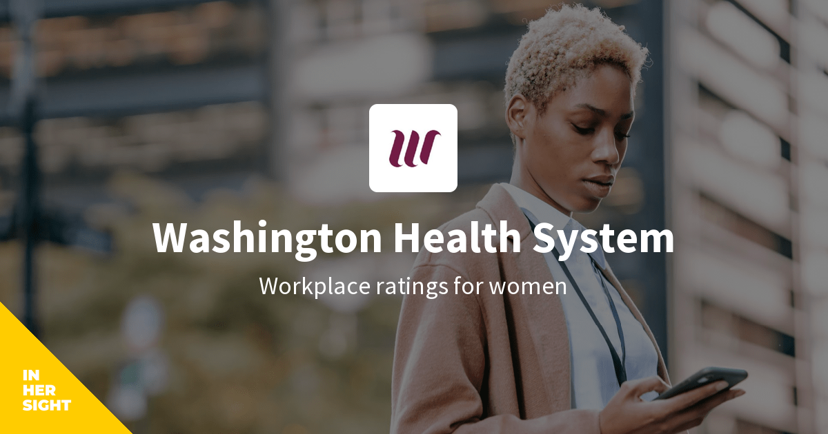 Washington Health System Reviews from Women | InHerSight